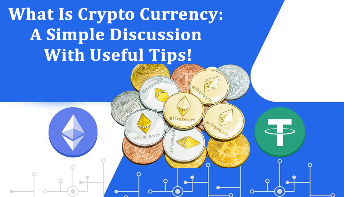A Full Discourse On What Is Crypto Currency?